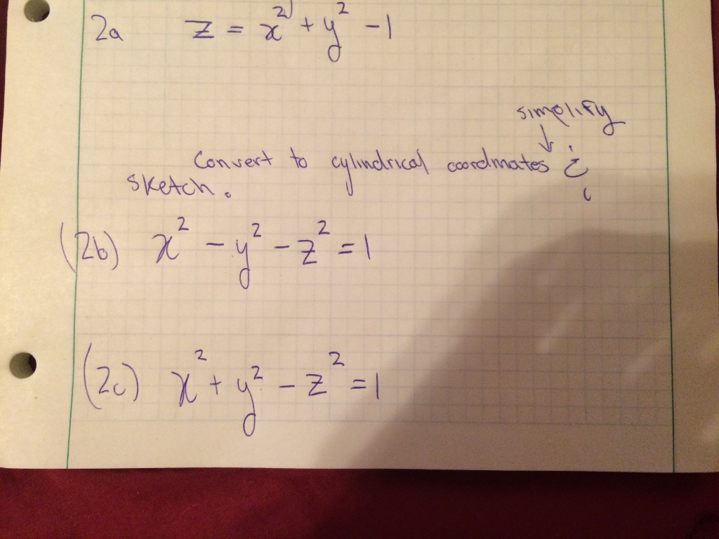 Solved Z = x^2 + y^2 - 1 convert to cylindrical coordinates | Chegg.com
