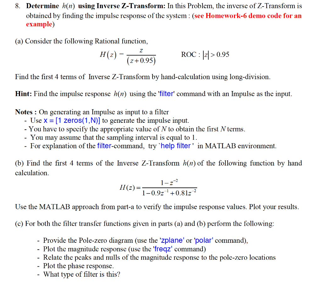 Solved Determine h(n) using Inverse Z-Transform: In this | Chegg.com