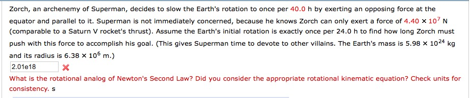 Solved Zorch, an archenemy of Superman, decides to slow the | Chegg.com