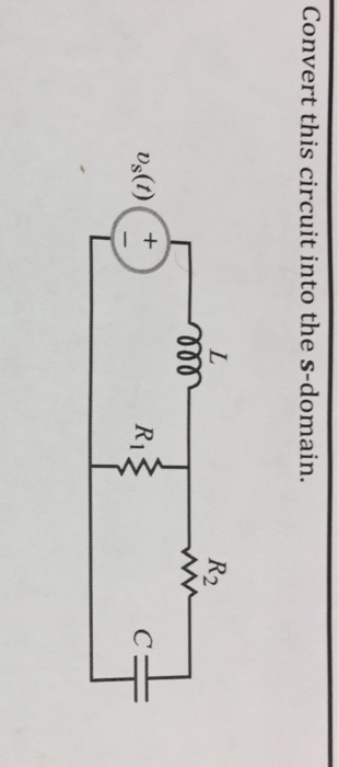 Solved Convert this circuit into the s-domain. | Chegg.com