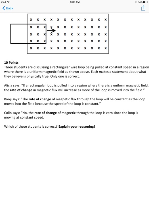 Solved Three students are discussing a rectangular wire loop | Chegg.com