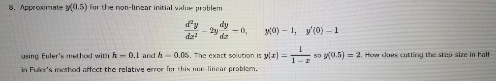 Solved 8. Approximate y(0.5) for the non-linear initial | Chegg.com