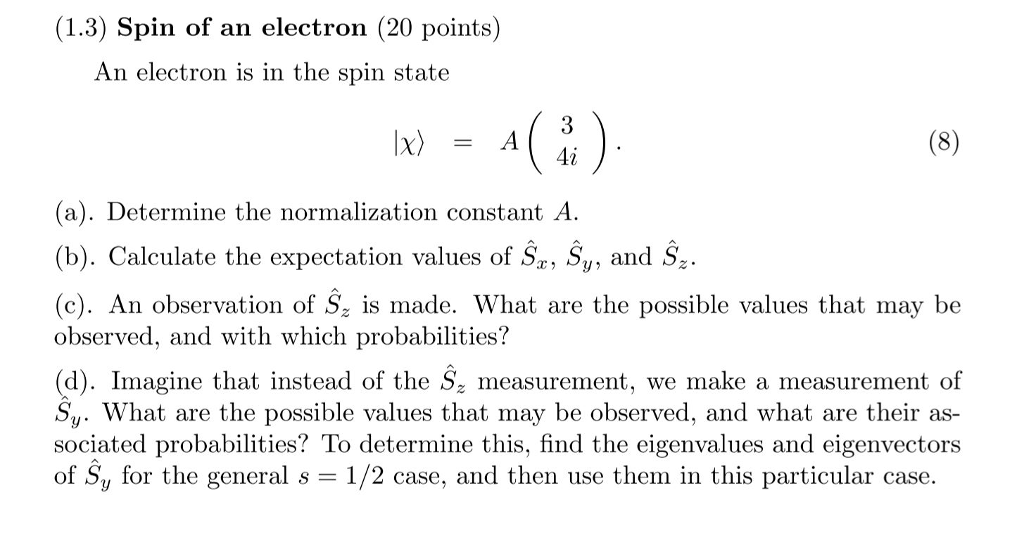 Solved 1 3 Spin Of An Electron 20 Points An Electron Is