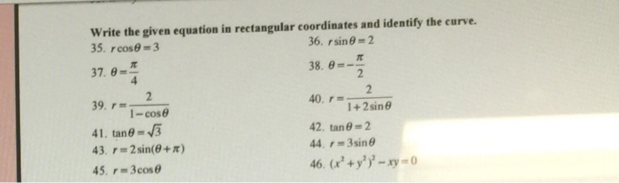 Solved Write The Given Equation In Rectangular Coordinate 7932