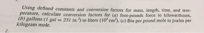 Using defined constants and conversion factors for | Chegg.com