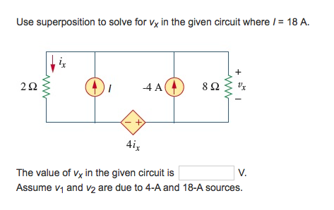 Solved Use superposition to solve for vx in the given | Chegg.com