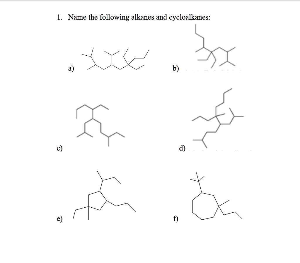 Solved 1. Name the following alkanes and cycloalkanes: a) b) | Chegg.com