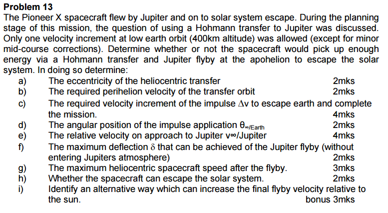 Solved Problem 13 The Pioneer X spacecraft flew by Jupiter | Chegg.com