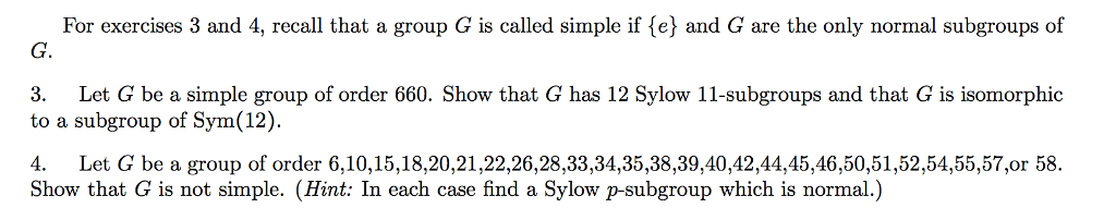 Solved For exercises 3 and 4, recall that a group G is | Chegg.com