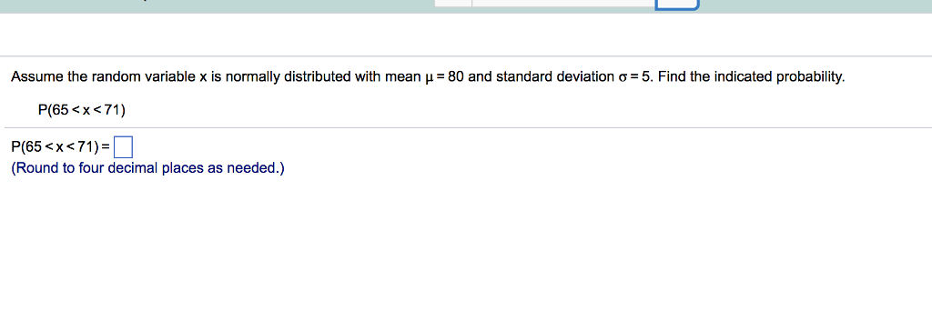 Solved Assume the random variable x is normally distributed | Chegg.com