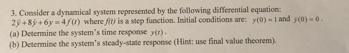 Solved 3. Consider a dynamical system represented by the | Chegg.com