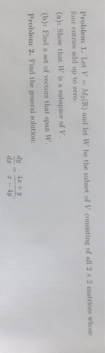 Solved Let V = M_2(R) and let W be the subset of V | Chegg.com