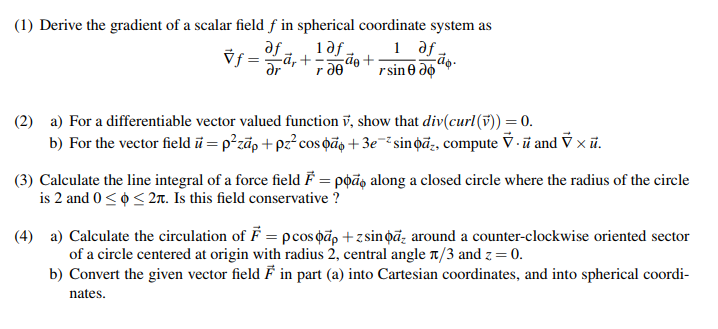 Solved (1) Derive the gradient of a scalar field f in | Chegg.com