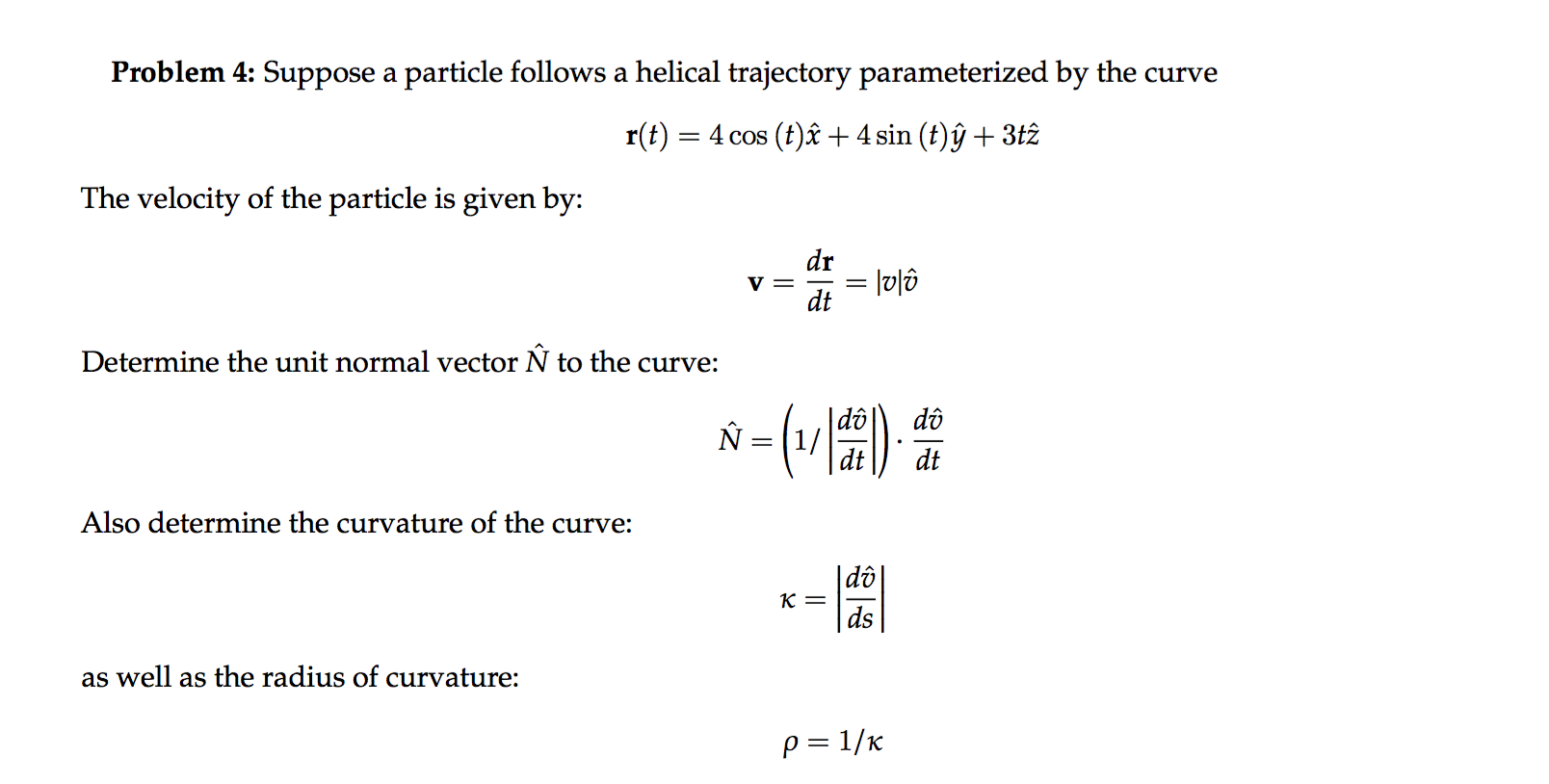 Solved Suppose a particle follows a helical trajectory | Chegg.com