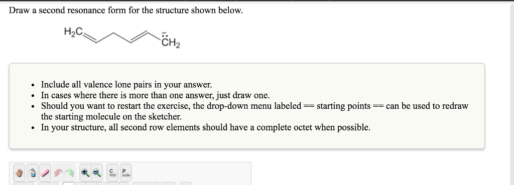 Solved Draw a second resonance form for the structure shown | Chegg.com