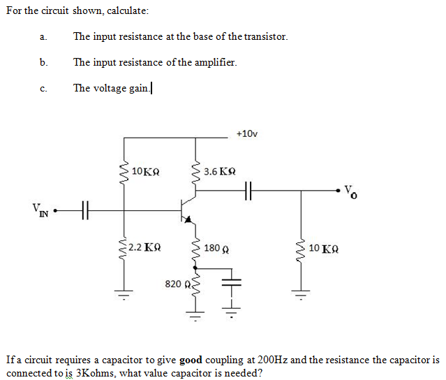 Solved For the circuit shown, calculate: The input | Chegg.com