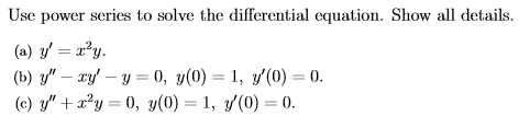 Solved Use power series to solve the differential equation. | Chegg.com