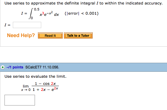 Solved Use Series To Approximate The Definite Integral I To