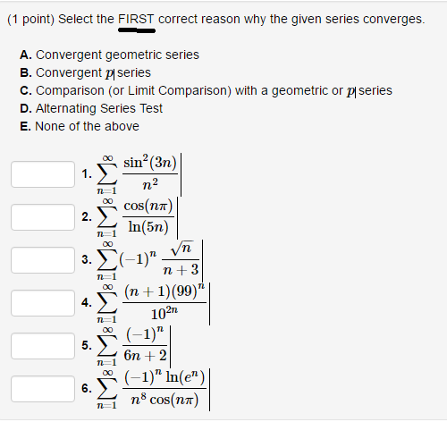 Solved Select the FIRST correct reason why the given series | Chegg.com