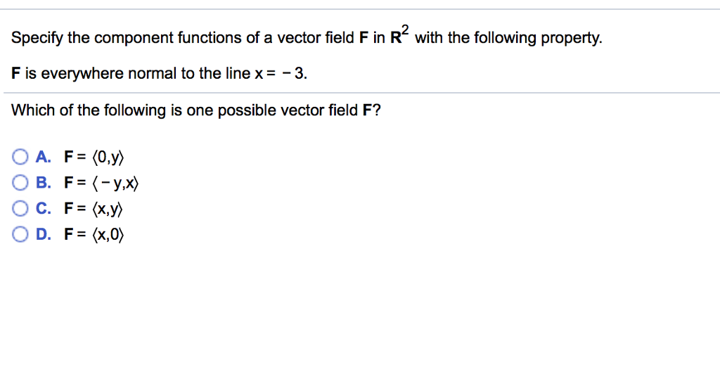 Solved Specify the component functions of a vector field F | Chegg.com