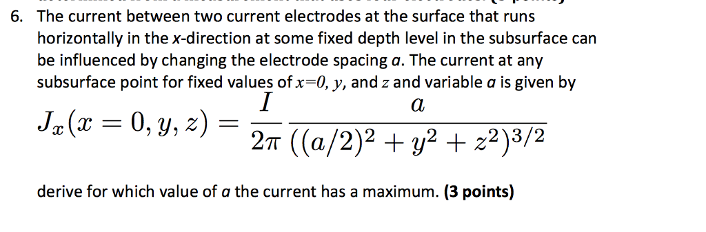 Solved 6. The current between two current electrodes at the | Chegg.com