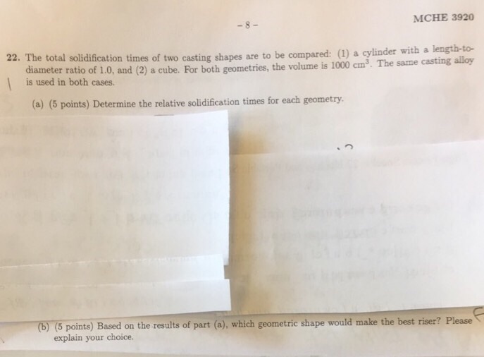Solved The total solidification times of two casting shapes | Chegg.com