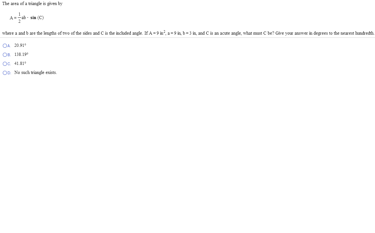 Solved The area of a triangle is given by A = 1/2 ab.sin(C) | Chegg.com