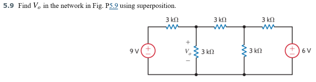 Solved 5.9 Find Vo in the network in Fig. P5.9 using | Chegg.com