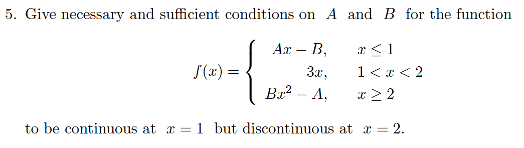 Solved 5. Give necessary and sufficient conditions on A and | Chegg.com