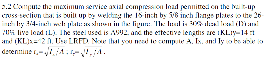 Solved 5.2 Compute the maximum service axial compression | Chegg.com