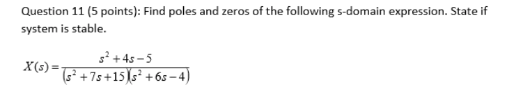 Solved Find poles and zeros of the following s-domain | Chegg.com