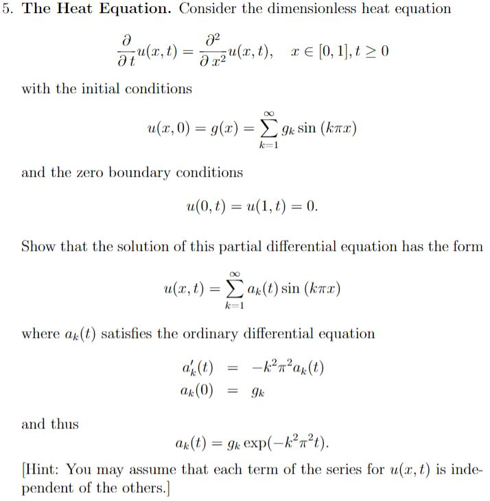 Solved 5. The Heat Equation. Consider the dimensionless heat | Chegg.com
