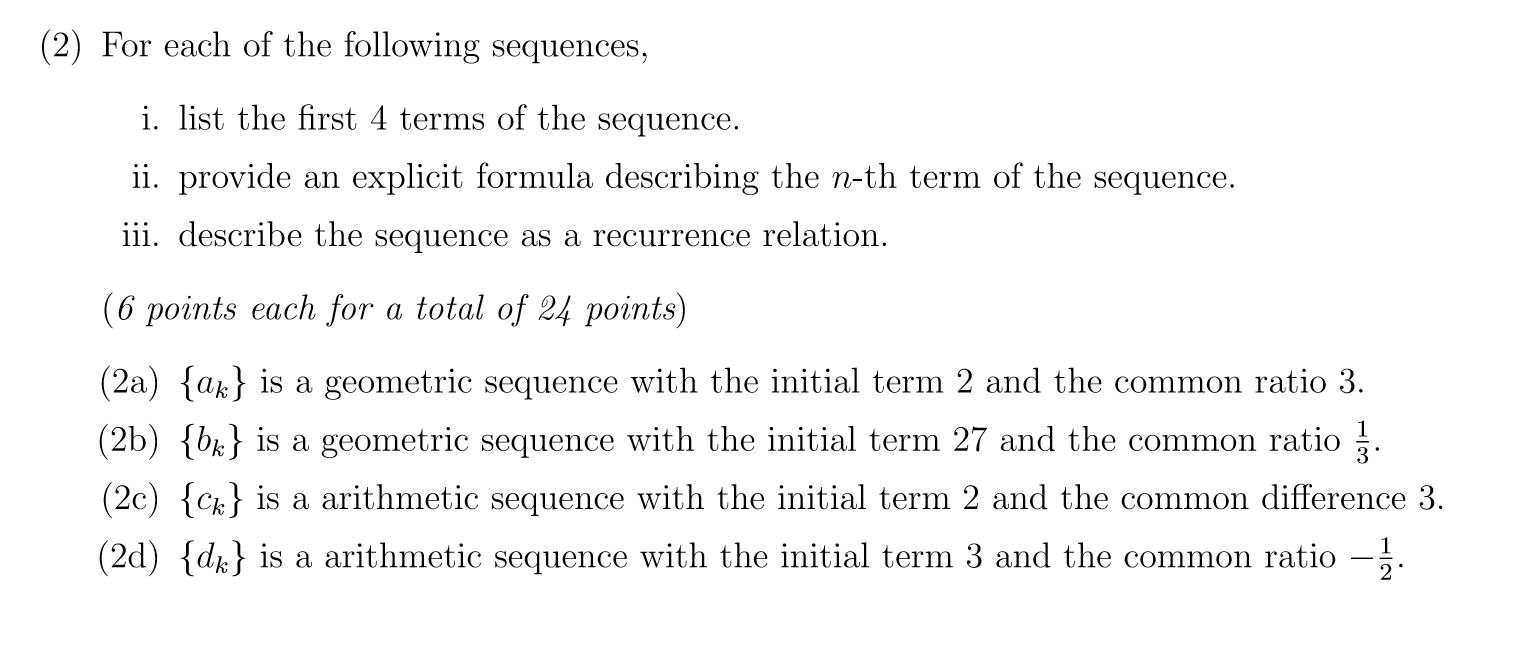 Solved For each of the following sequences, list the first 4 | Chegg.com