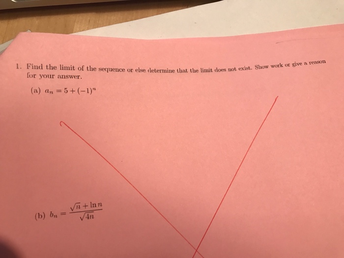 Solved Find the limit of the sequence or else determine that | Chegg.com