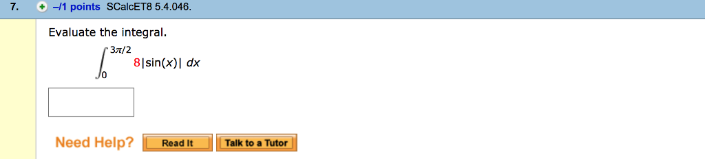 Solved 7. +-/1 points SCalcET8 5.4.046 Evaluate the | Chegg.com