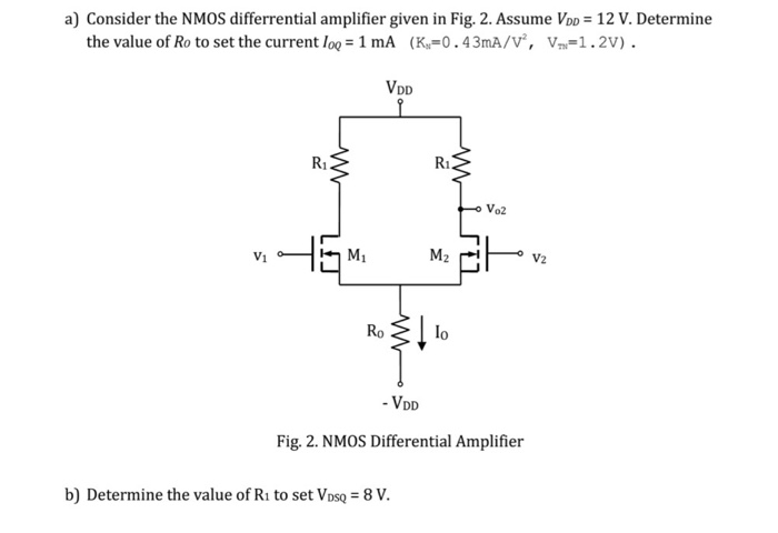 Solved Consider the NMOS differential amplifier given in | Chegg.com