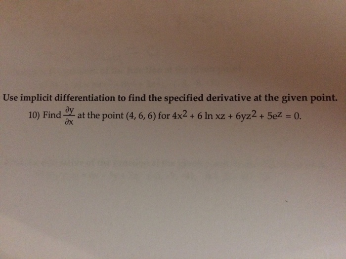 Solved: Use Implicit Differentiation To Find The Specified... | Chegg.com