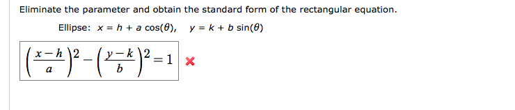 Solved eliminate the parameter and obtain the standard form | Chegg.com