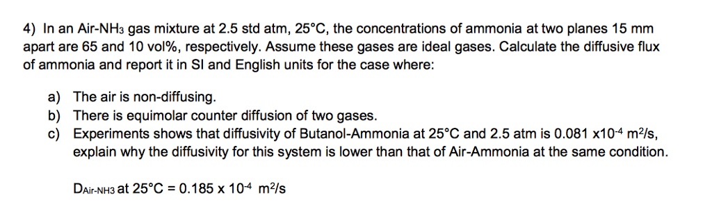 Solved In an Air-NH_3 gas mixture at 2.5 std atm, 25 degree | Chegg.com