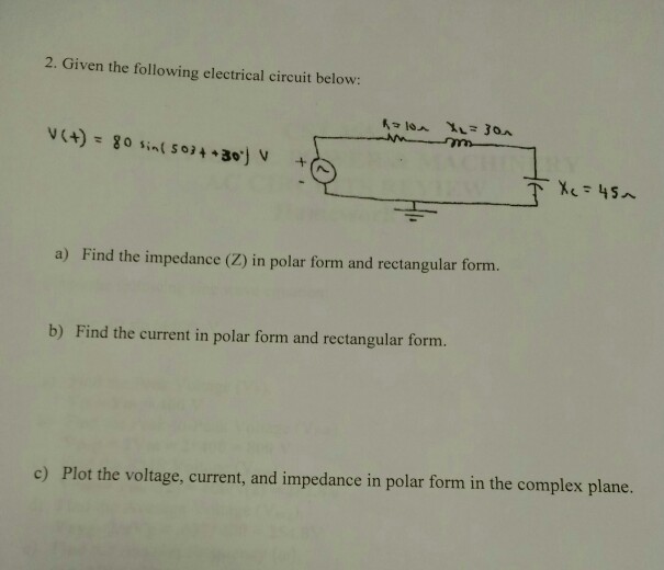 Solved 2. Given the following electrical circuit below: a) | Chegg.com