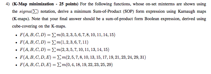 Solved 4) (K-Map minimization - 25 points) For the following | Chegg.com