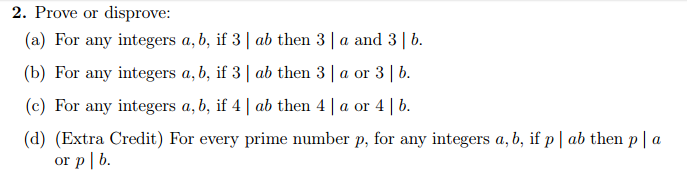 Solved Prove or disprove: (a) For any integers a, b, if 3 | | Chegg.com