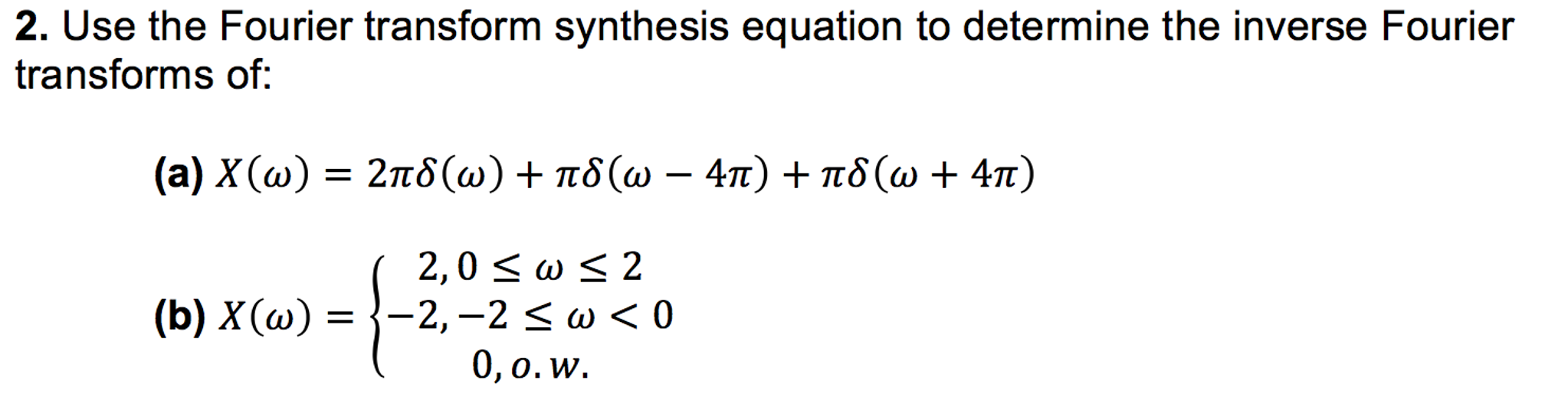 Use the Fourier transform synthesis equation to | Chegg.com