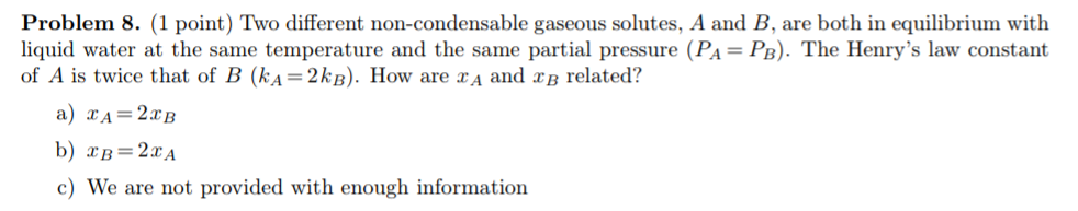 Solved Problem 8. (1 point) Two different non-condensable | Chegg.com