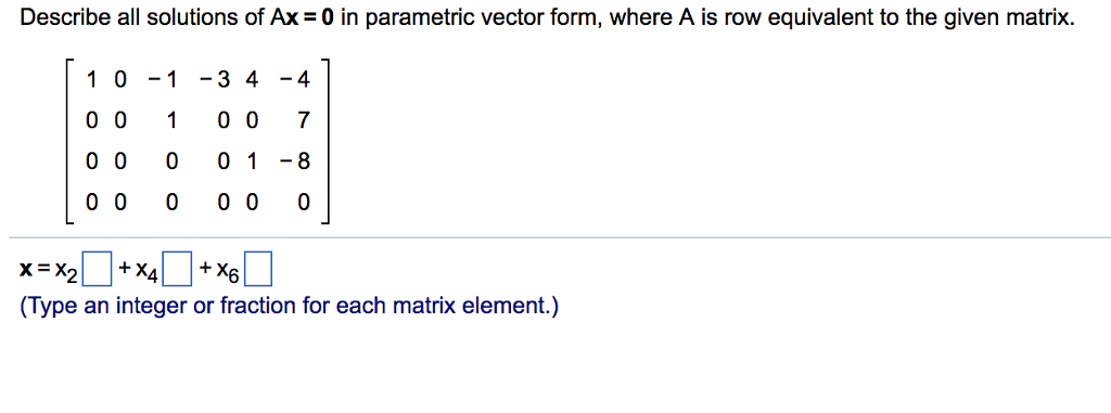 Solved Describe all solutions of Ax 0 in parametric vector | Chegg.com