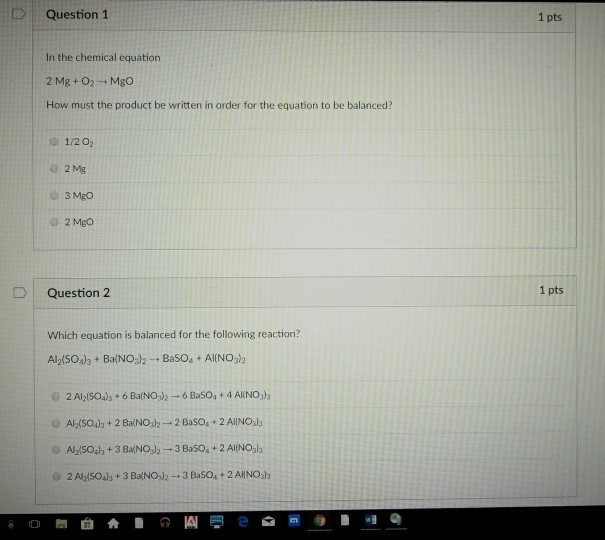 Solved D Question 1 1 pts In the chemical equation 2Mg + O2 | Chegg.com