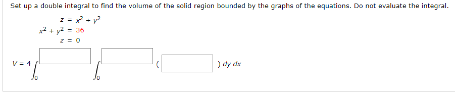Solved Set up a double integral to find the volume of the | Chegg.com