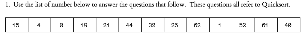Solved 1. Using the median-of-3 pivot selection strategy, | Chegg.com