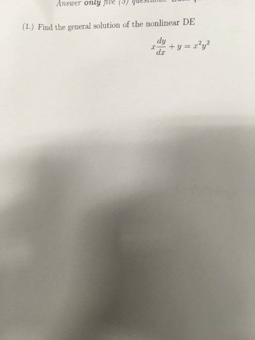 Solved Find the general solution of the nonlinear DE x | Chegg.com