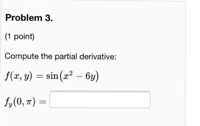 Solved Compute the partial derivative: f(x, y) = sin(x^2 - | Chegg.com